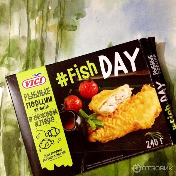 Отзыв о Рыбные порции из филе Vici Fish day | Порции вызвали положительные эмоции.